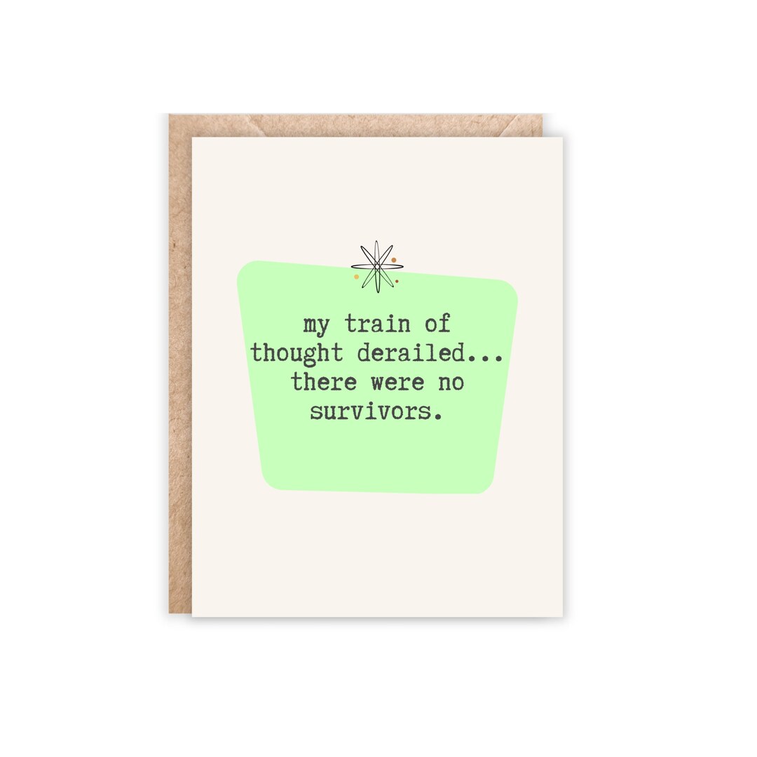 Witty Greeting Cards Train of Thought Funny Quote Card All Occasion ...