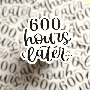 600 Hours Later JW Pioneer Sticker - Etsy