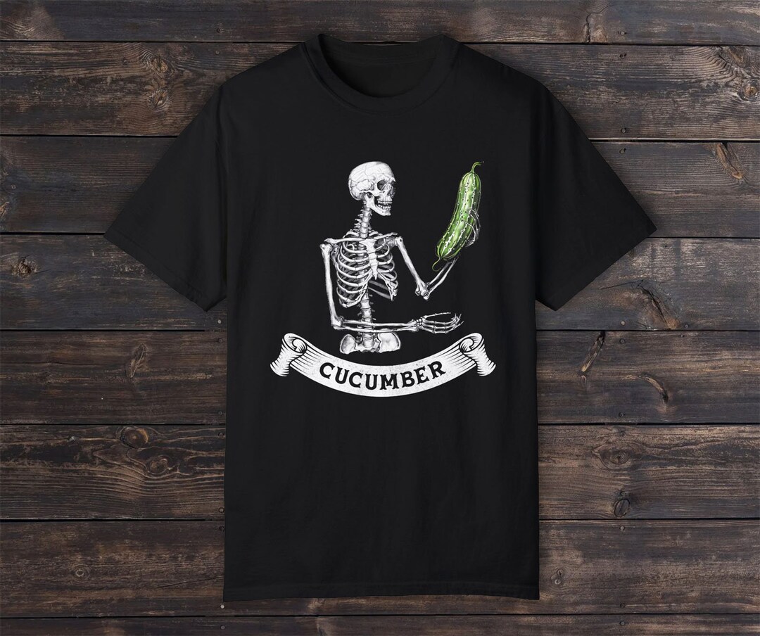 Funny Cucumber Skeleton Shirt, Retro Style Vintage Funny Shirt, Funny ...