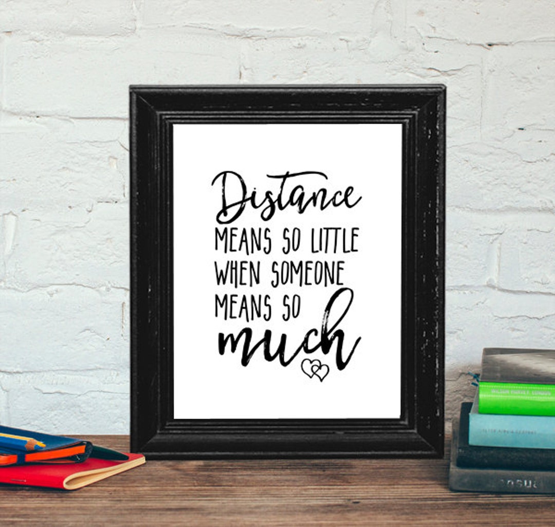 Instant Download, Distance Means so Little, Print 8x10, Typographic ...