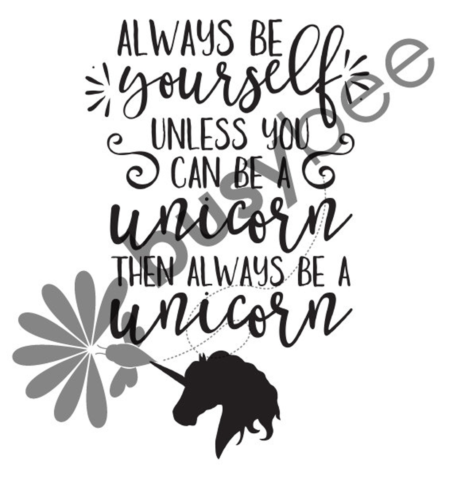 Instant Download Always Be Yourself Unless You Can Be a - Etsy