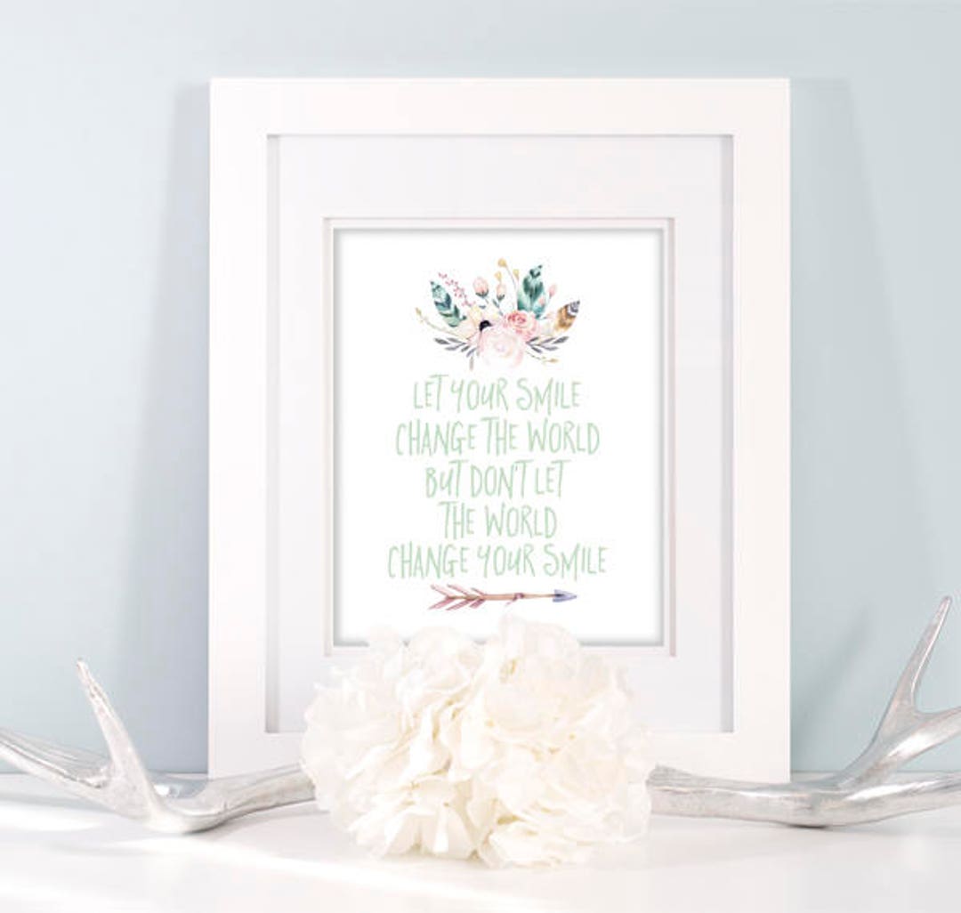 Instant Download, Let Your Smile Change the World, Inspirational Quote ...