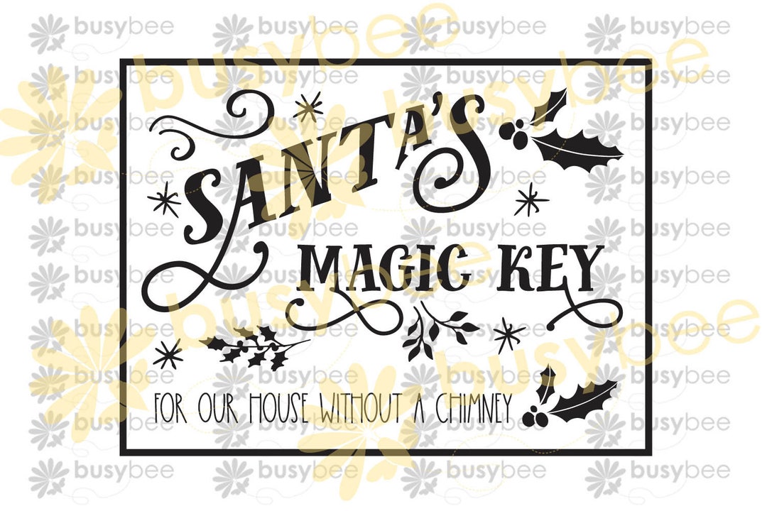 SVG Cut File, Santas Magic Key, Santa Svg, Christmas Sign Svg, Magic ...