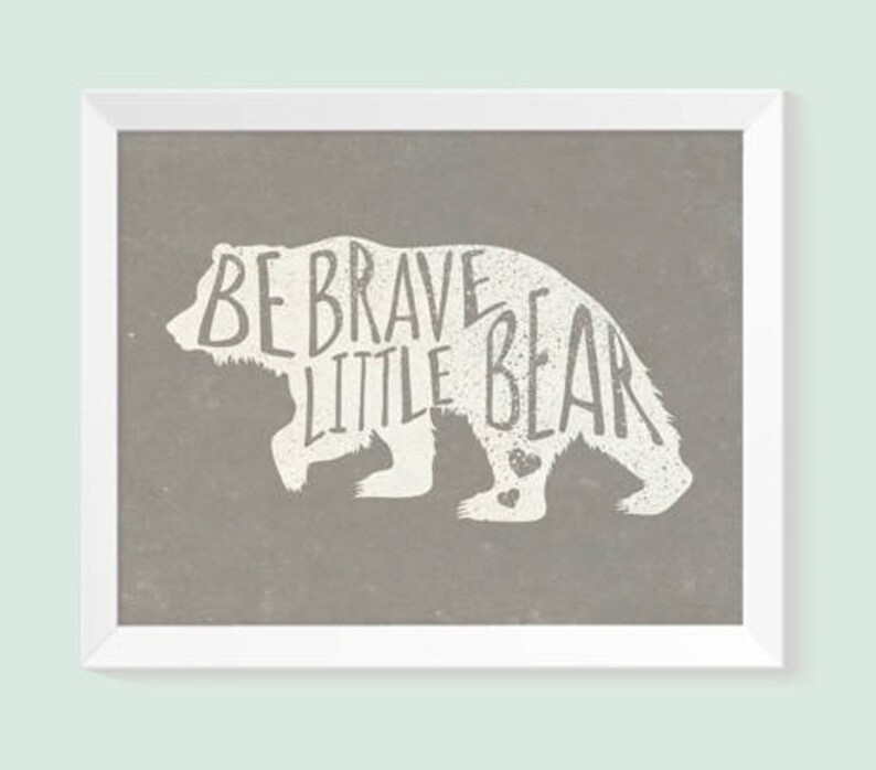 Instant Download Be Brave Little Bear Bear Art Printable Be - Etsy