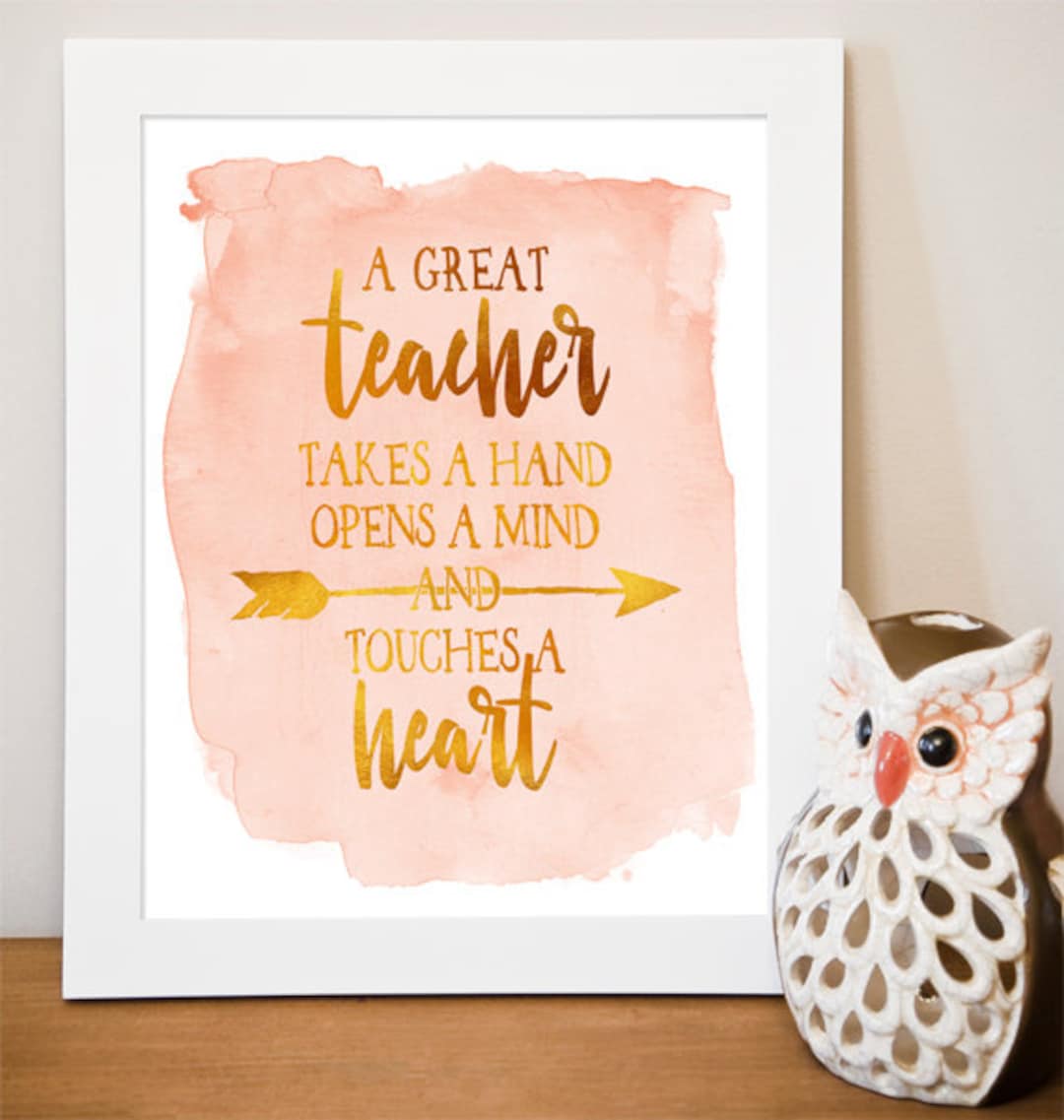 Instant Download, A Great Teacher Takes A Hand Opens A Mind and Touches ...