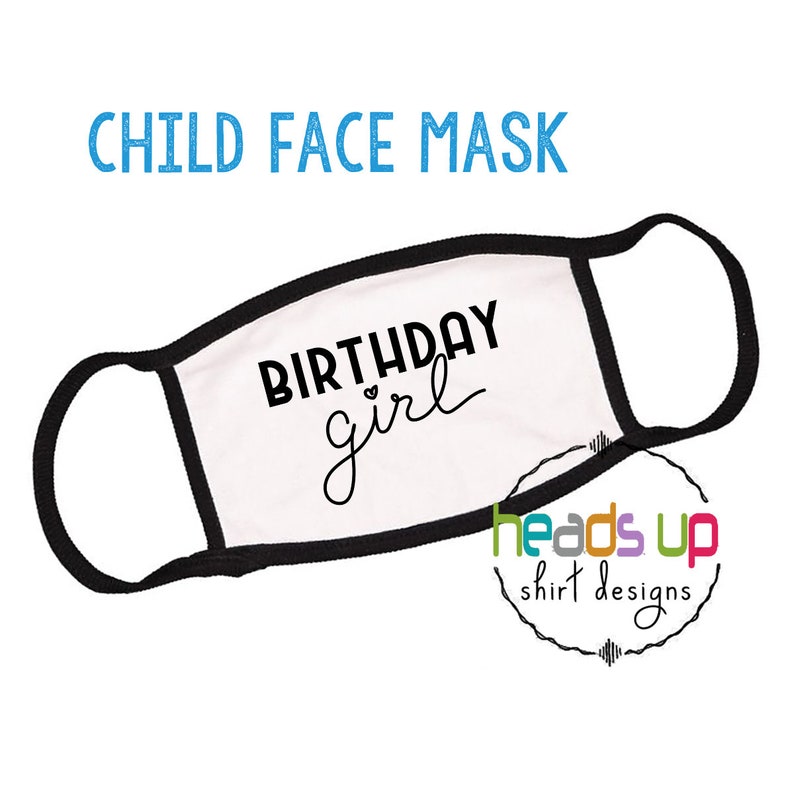 Face Mask Kids Birthday Girl Masks Girls Bday - Face Covering Back to ...