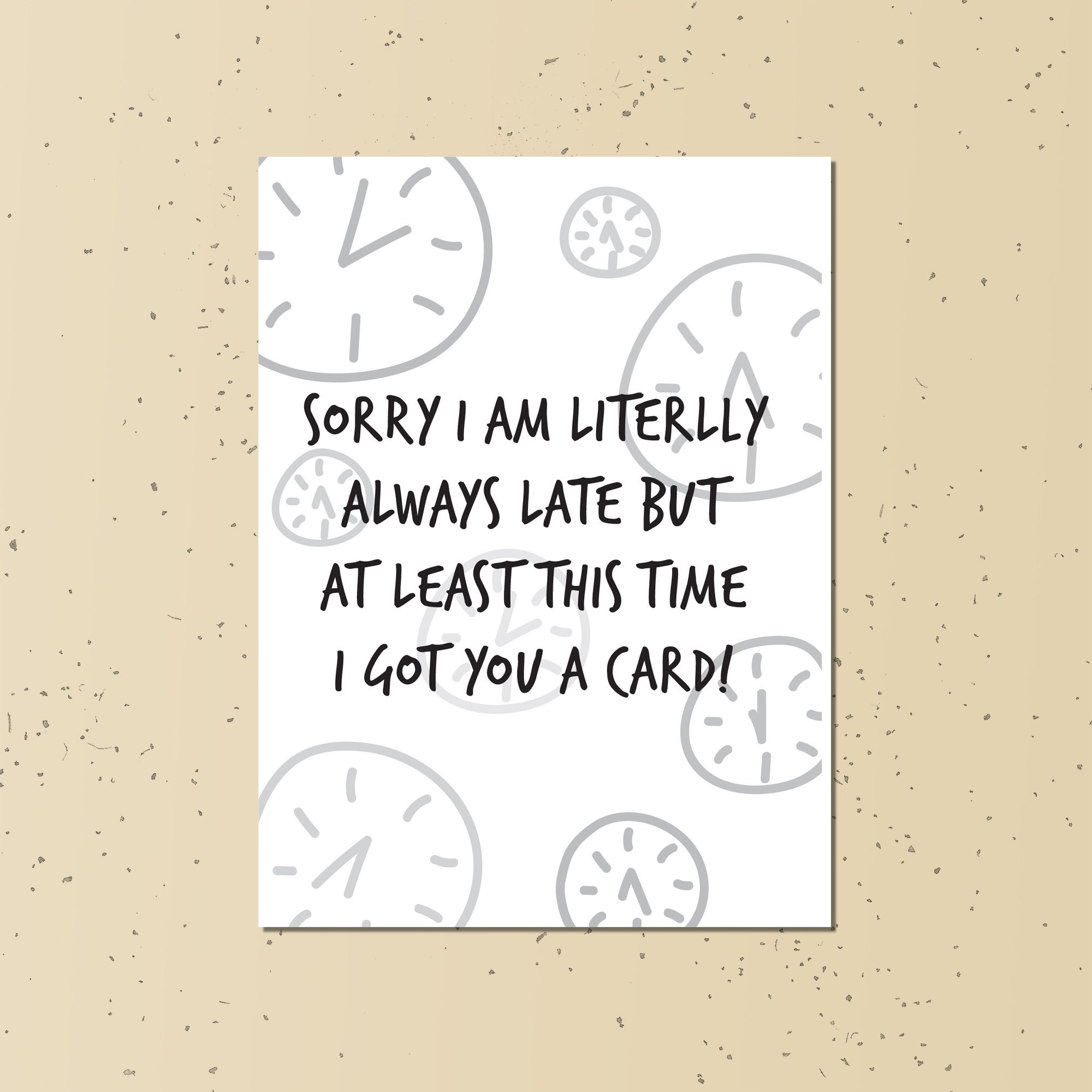 Always Late I'm Sorry Card - Instant Download Digital Printable Funny ...