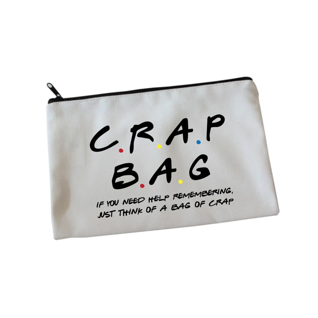 Crap Bag If You Need Help Remembering, Just Think of A Bag of Crap ...