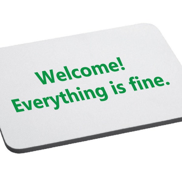 Everything is Fine Mouse Pad - Etsy