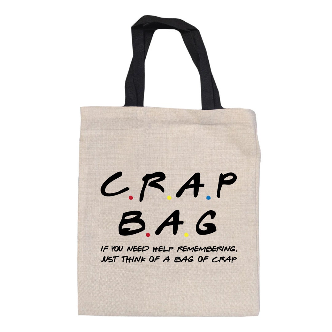 Crap Bag - If You Need Help Remembering, Just Think of A Bag of Crap ...
