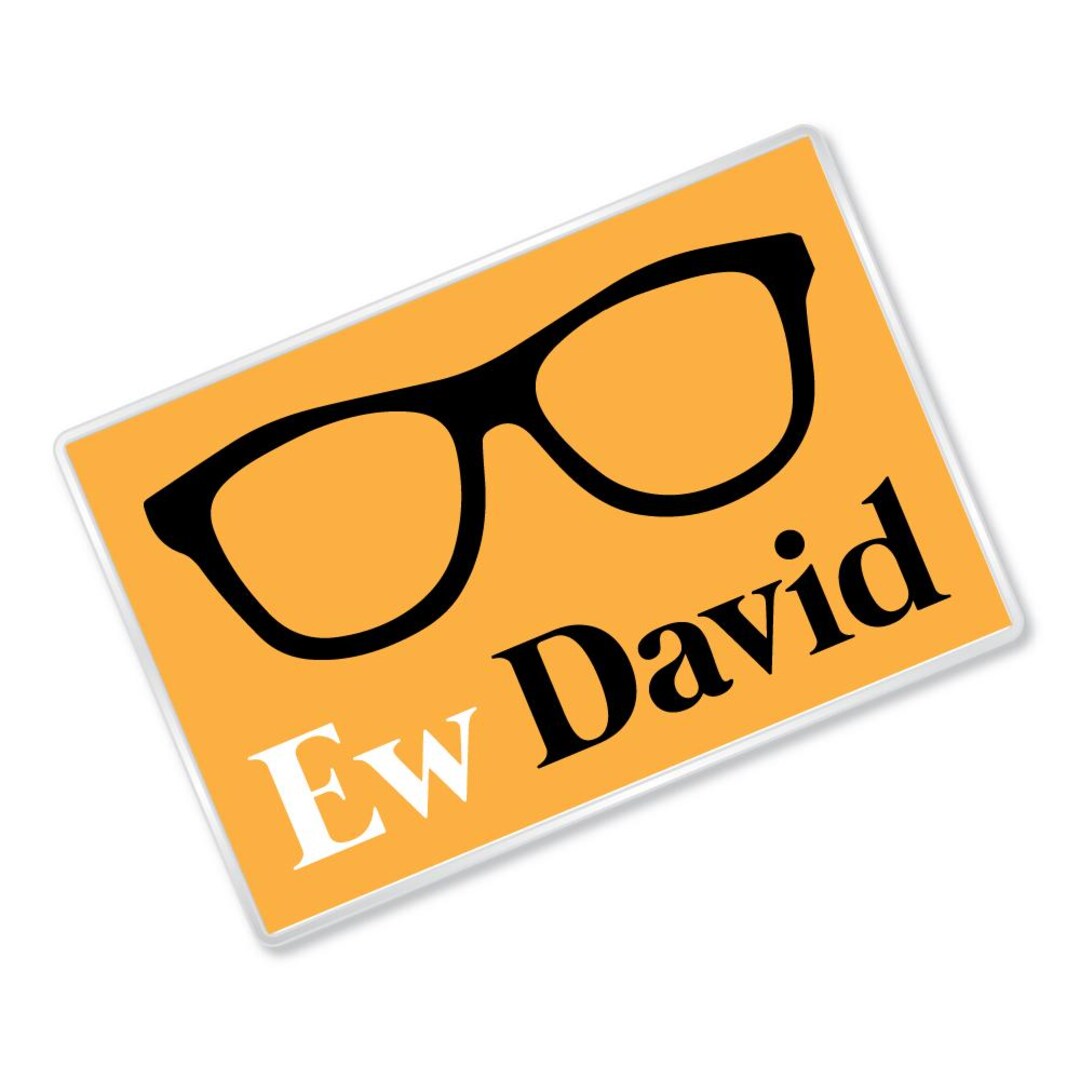 Ew David - Magnet - Gift - Etsy