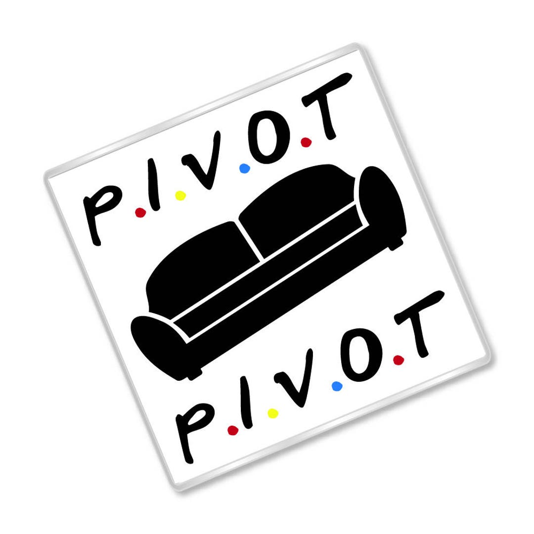 Pivot Friends Inspired Funny Quote Coaster - Etsy