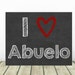 I Love Abuelo, Printable Chalkboard Sign, Baby Photo Prop, Gift for ...