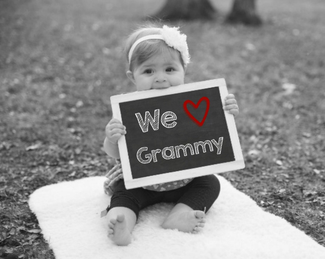 We Love Grammy, Printable Chalkboard Sign, Baby Photo Prop, Gift for ...