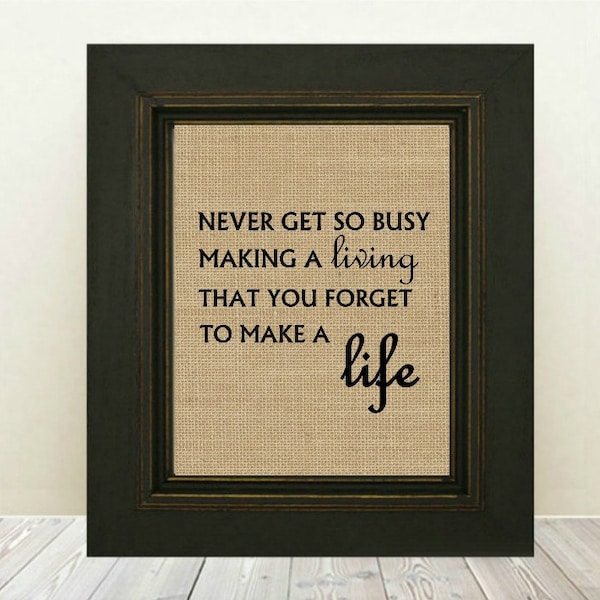 Never Get so Busy - Etsy