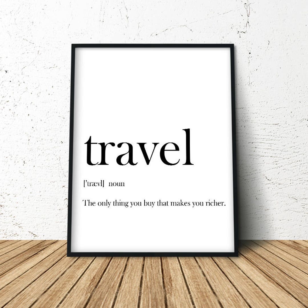 Travel Definition, Definition Print, Travel Quote, Definition Poster ...
