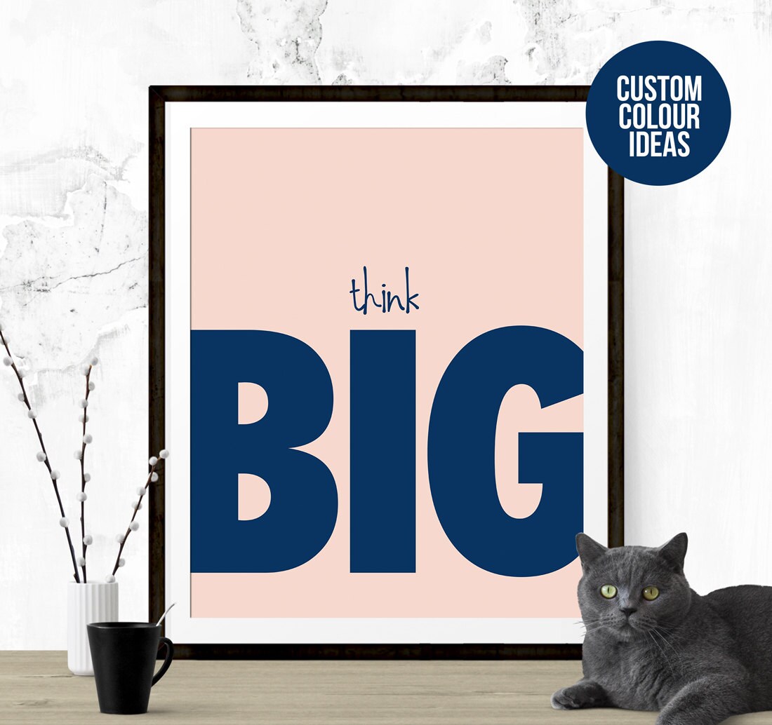 Think Big, Think Big Print, Think Big Poster, Inspirational Quote ...