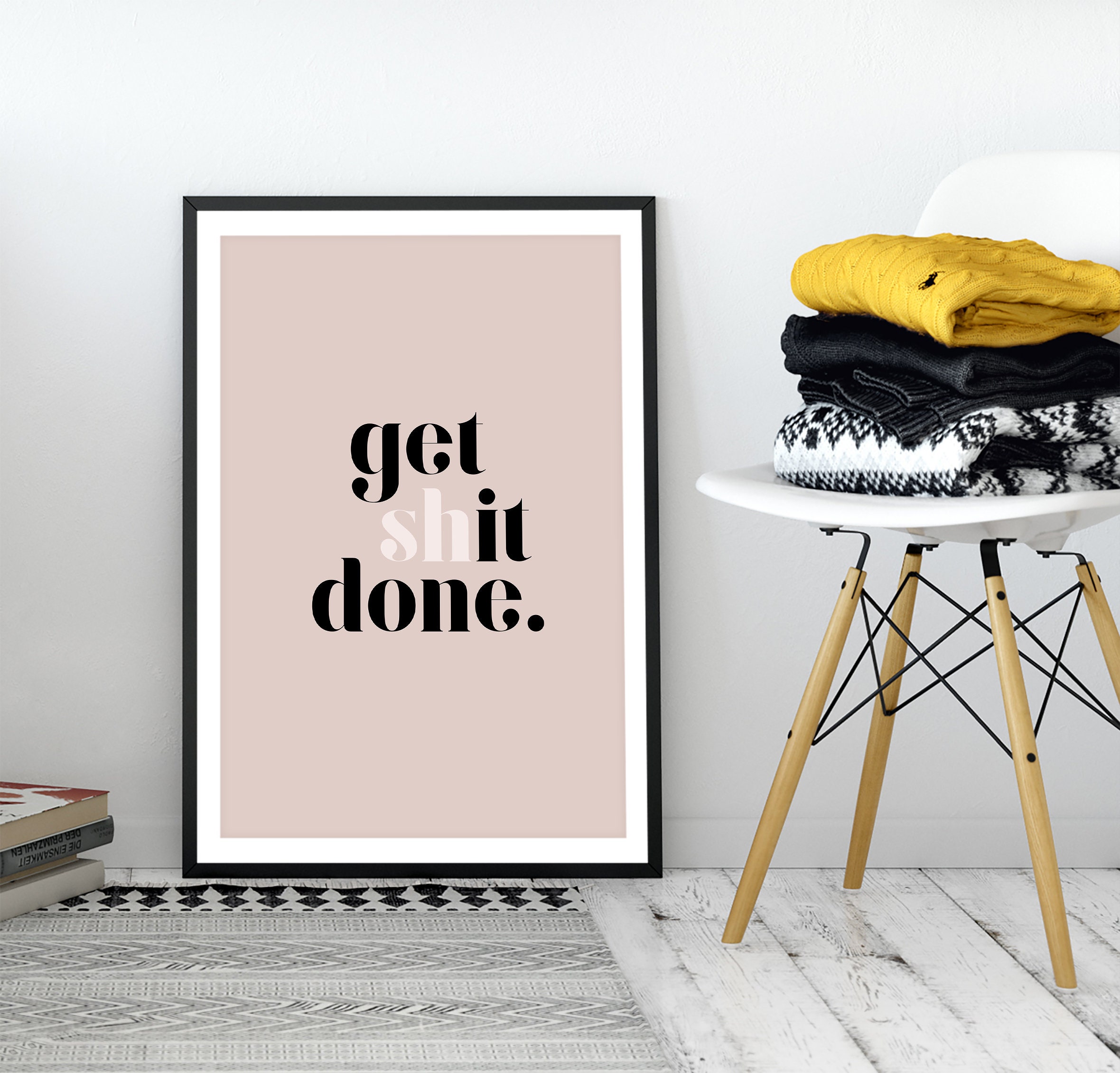 Get Shit Done Inspirational Poster, Typography Print, Motivational ...