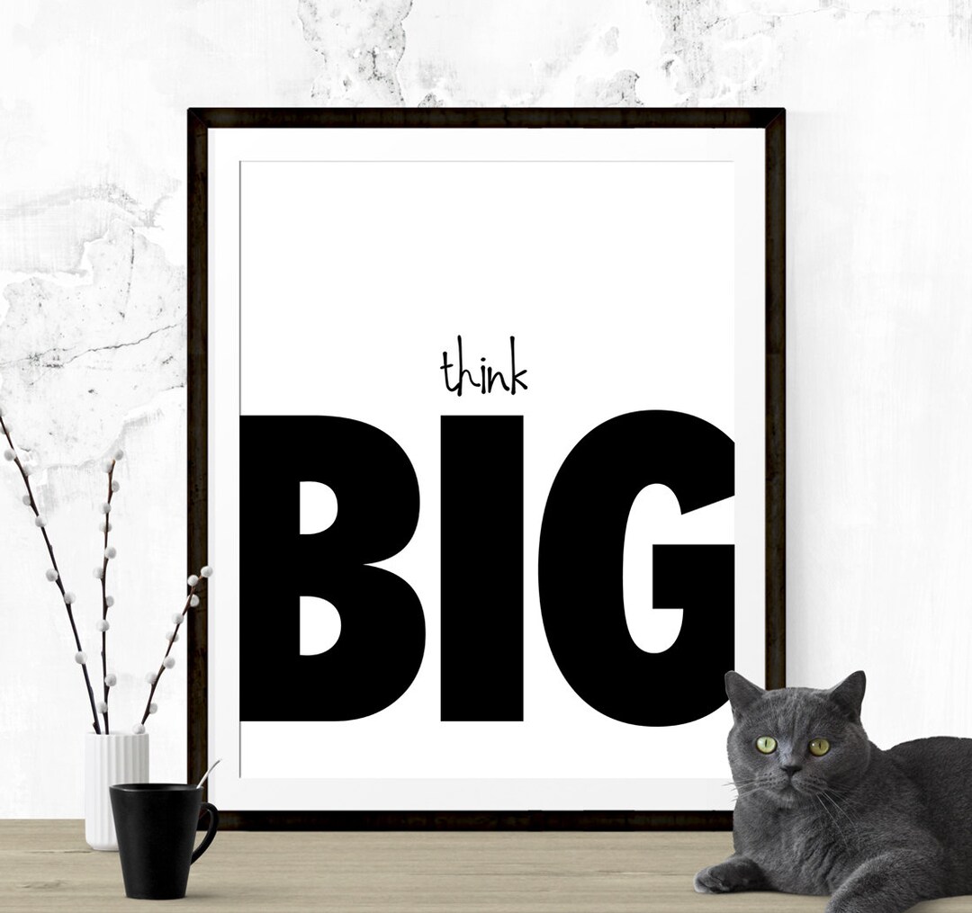 Think Big, Think Big Print, Think Big Poster, Inspirational Quote ...