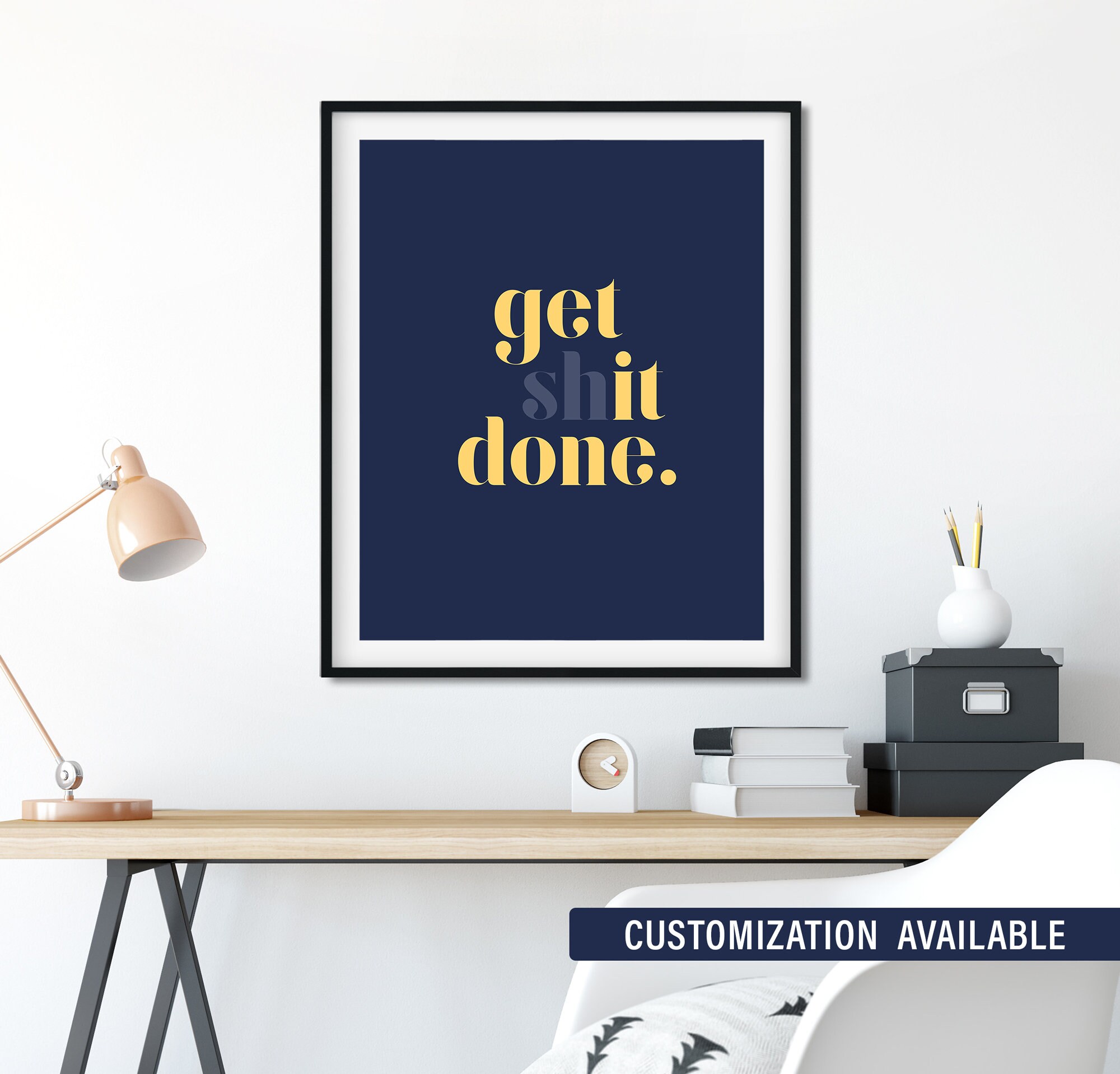 Get Shit Done Inspirational Poster, Typography Print, Motivational ...