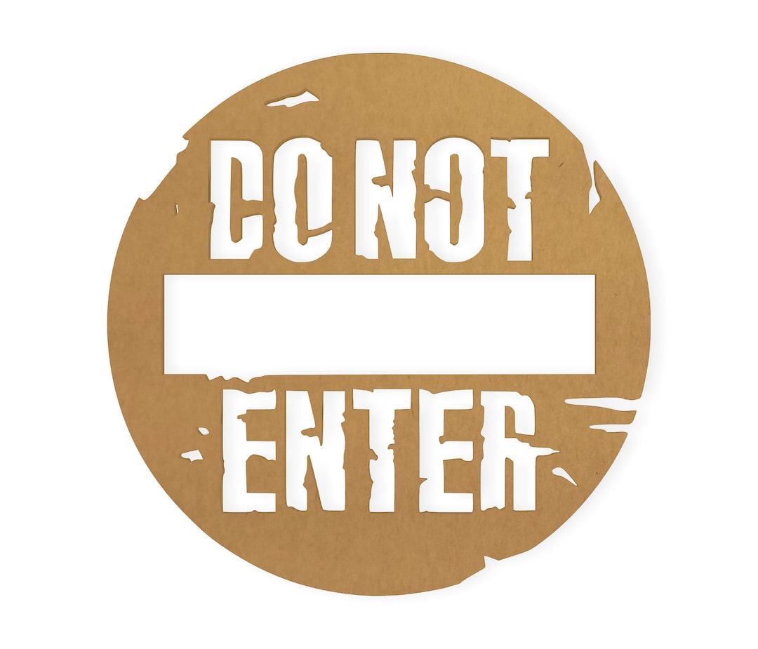 Do Not Enter Sign, Cut Out, Wall Art, Home Decor, Wall Hanging, Quality ...