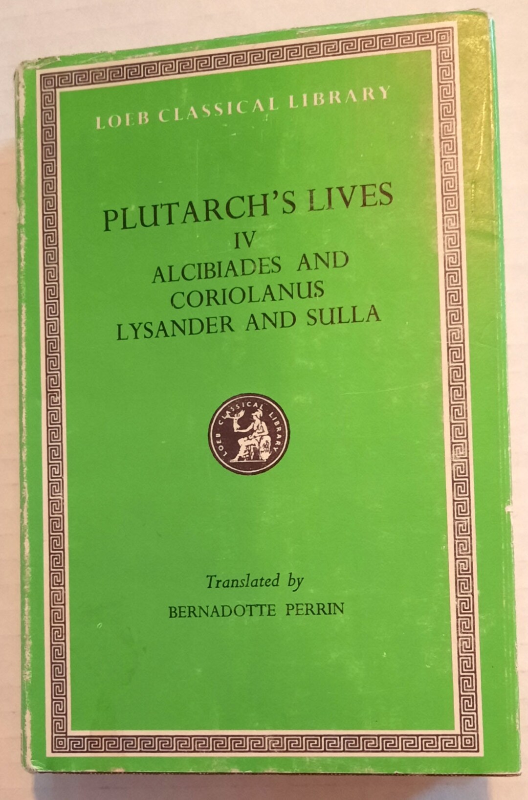Plutarch's Lives IV Alcibiades and Coriolanus Lysander and Sulla - LOEB ...