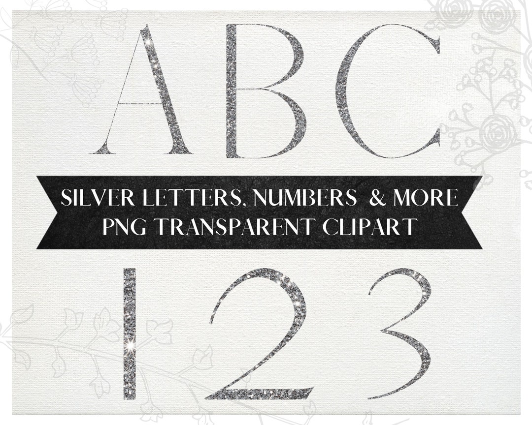Silver Glitter ALPHABET Digital Clipart Letters, Afrah Numbers ...