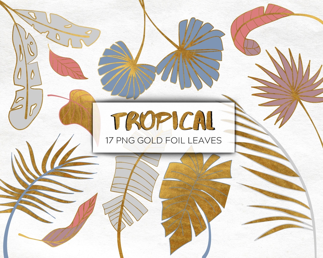 17 Tropical and Gold Foil Leaves, Purple, Blue, Pink, Grey Leaf, Palm ...