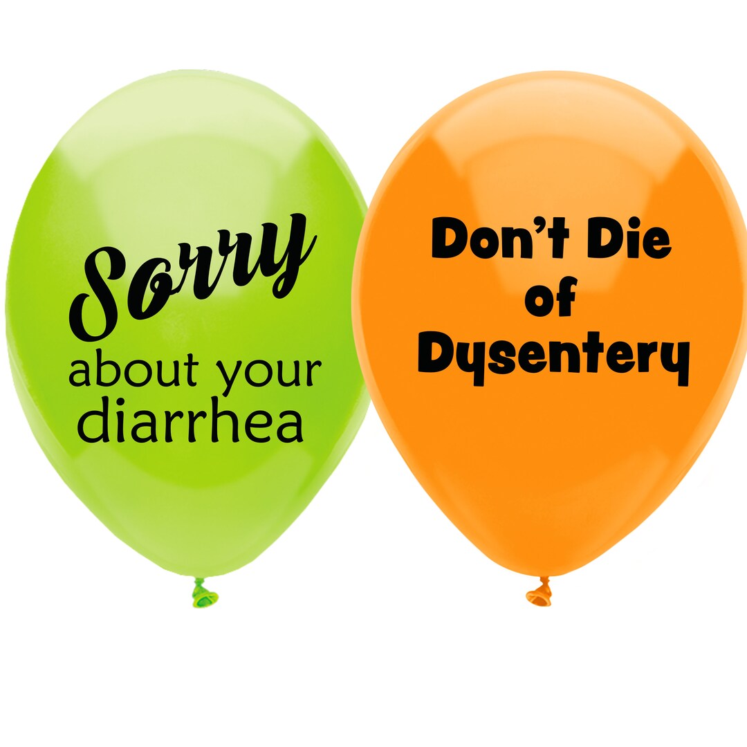 Diarrhea and Dysentery Funny Balloon Pack Sympathy Sick Gift - Etsy