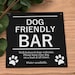 Dog Friendly Bar Engraved Sign - Etsy