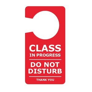 Class in Progress Do Not Disturb Door Hanger - Ideal for Classrooms ...