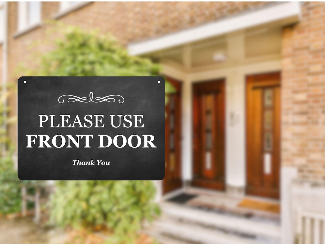 Please Use Front Door Sign: Black & White Aluminum, Weather-resistant ...