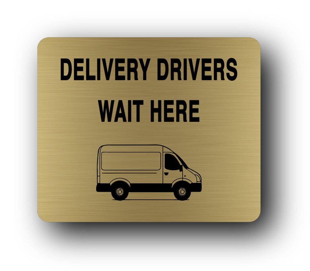 Delivery Drivers Wait Here Sign Aluminium Composite Self Adhesive ...