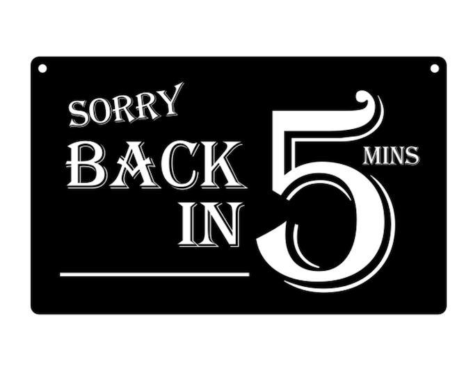 Back in 5 Mins 3mm Rigid 120mm X 200mm Sign, 5 Minutes, Shop Window ...