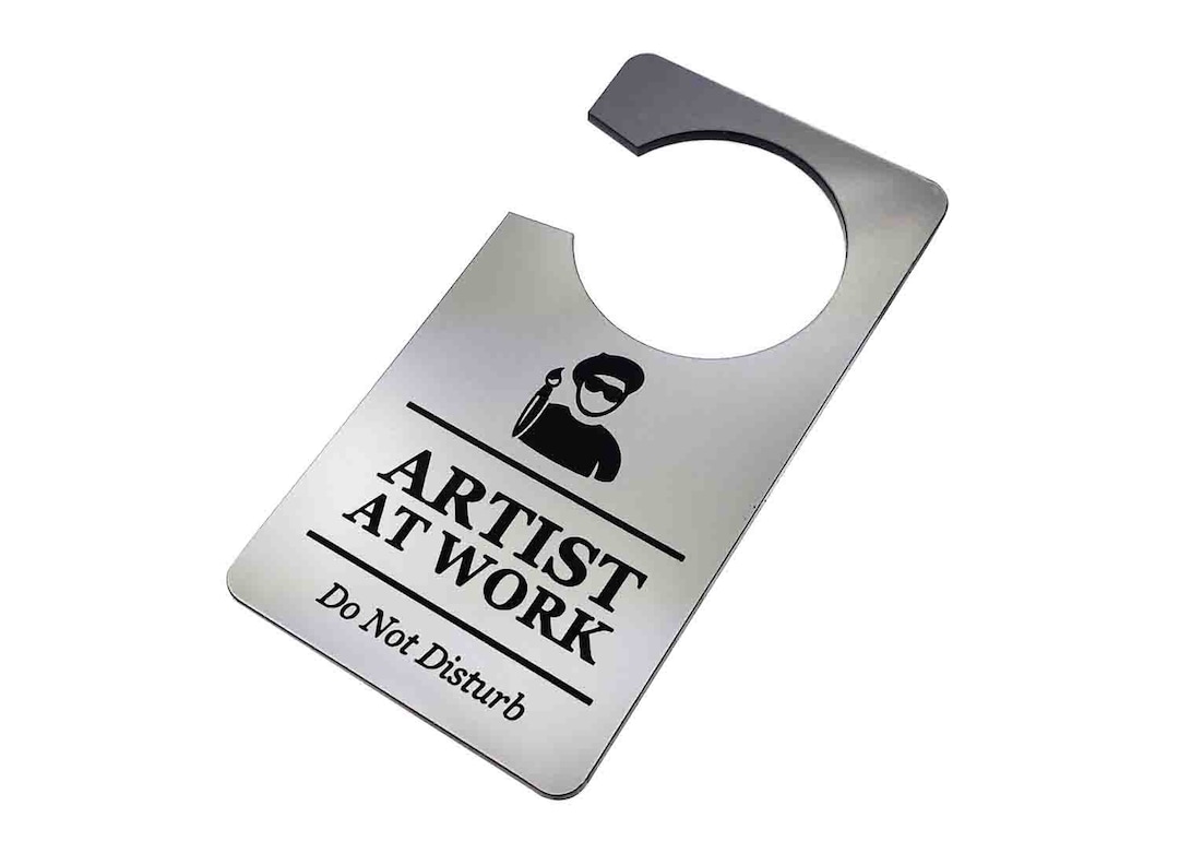 Artist at Work Sign, Do Not Disturb - Ideal for Use in the Home or as a ...