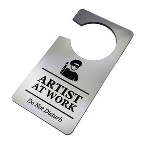 Artist at Work Sign, Do Not Disturb - Ideal for Use in the Home or as a ...