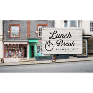 Lunch Break Hanging Sign - Be Back Soon Notice, Sign, Door Sign in Wood ...