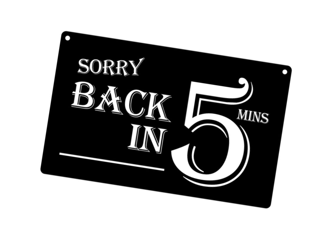 Sorry Back in 5 Minutes Stylish & Bold Modern Sign Door - Etsy India
