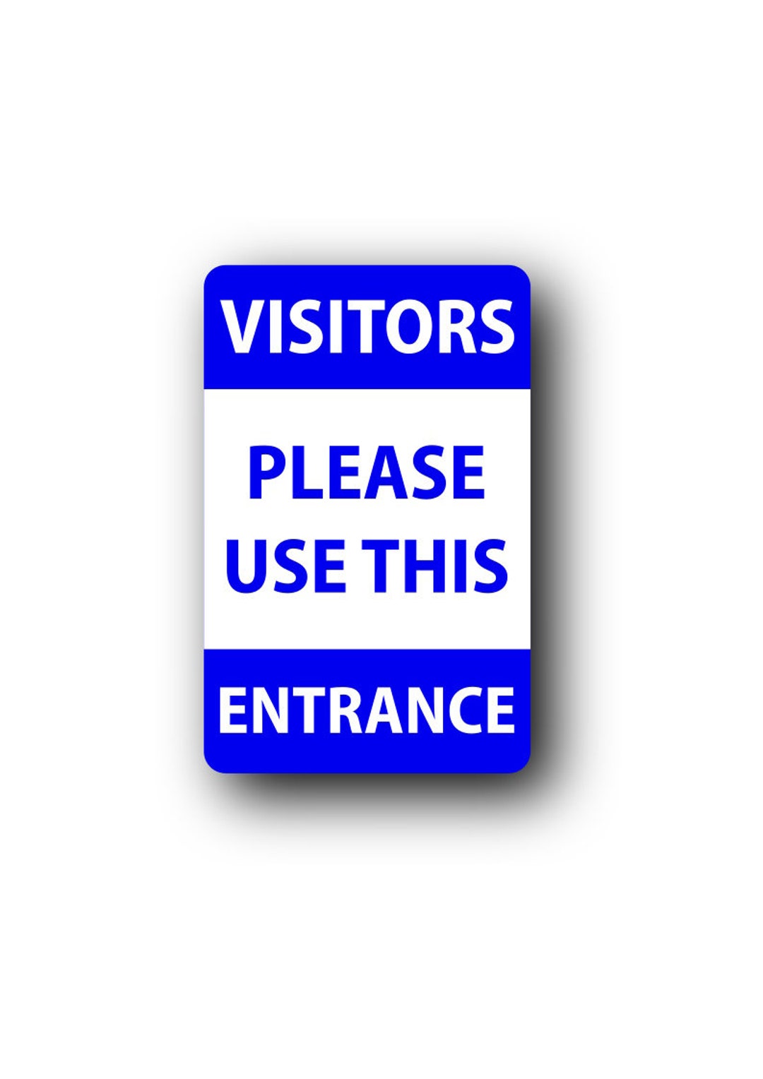 Weatherproof Blue & White "visitors Please Use This Entrance" Sign ...