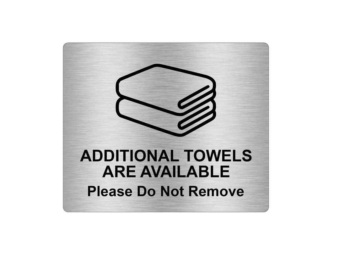 Metallic Silver 'additional Towels' Sign: Waterproof Adhesive Notice ...