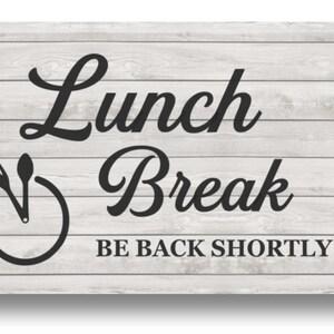 Lunch Break Hanging Sign: Be Back Soon Notice - Wood Effect - Etsy