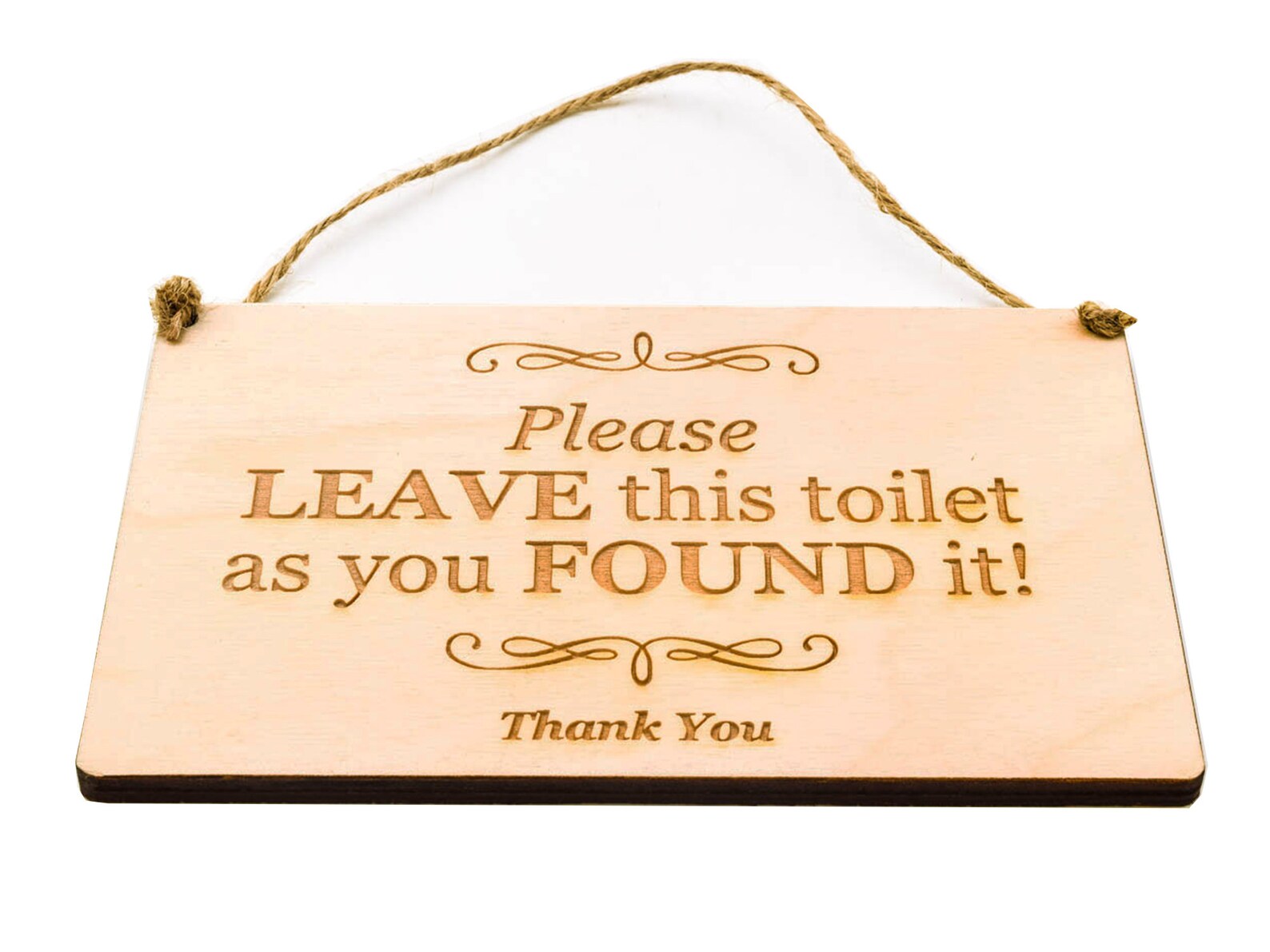 Engraved Toilet Sign: 'please Leave as You Found It' - Black & White ...