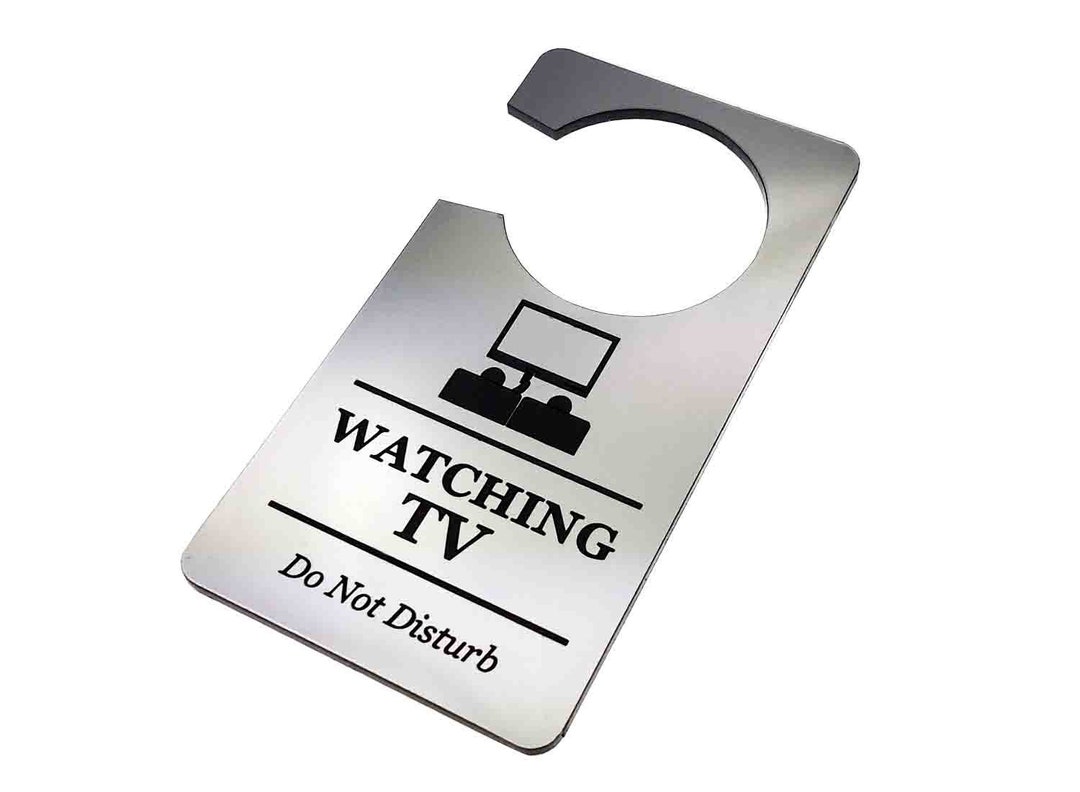 Watching TV Do Not Disturb Door Sign - Silver Acrylic Novelty Gift - Etsy