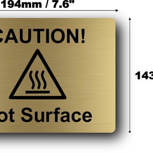 Metallic Gold "caution Hot Surface" Sign: UV Printed Aluminum - Etsy