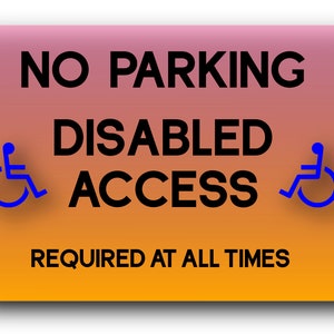 High Visibility No Parking Disabled Access Sign | Aluminum Composite ...