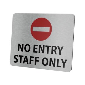 Self-adhesive No Entry Staff Only Sign - 120mm X 100mm Composite ...