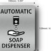 Automatic Soap Dispenser Sign: UV Print, Self Adhesive, Rigid Plastic ...