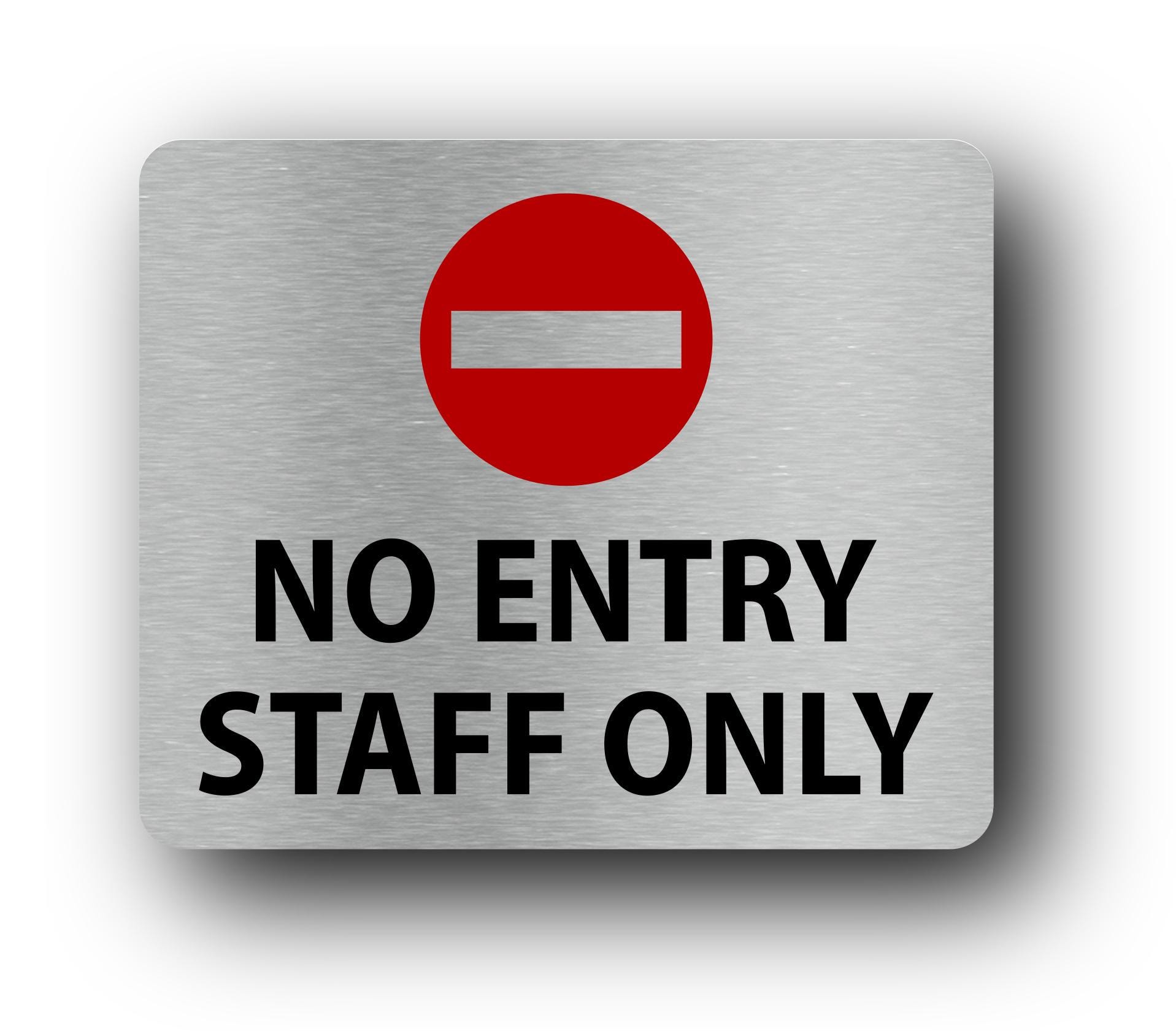 Self-adhesive No Entry Staff Only Sign - 120mm X 100mm Composite ...