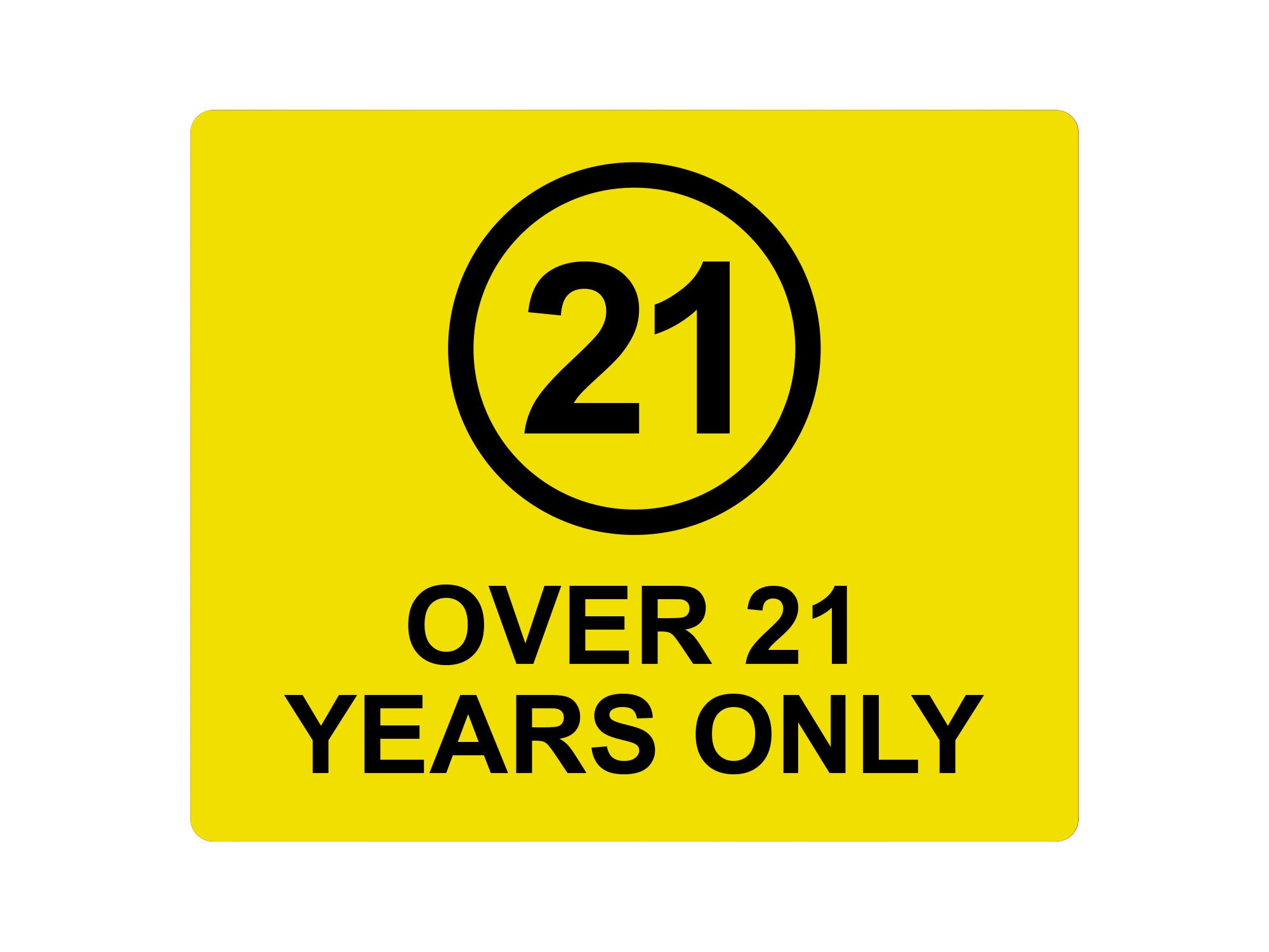 21 And Over Sign