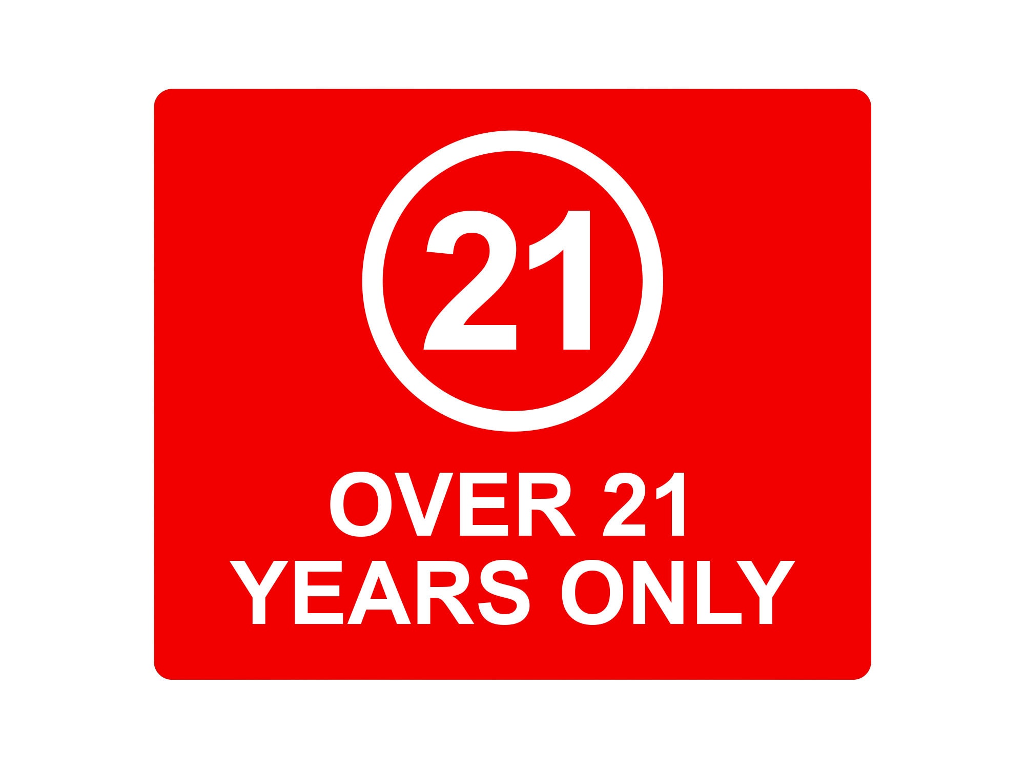 Over 21 Years Only Adhesive Sticker Notice Door Security Sign - Etsy